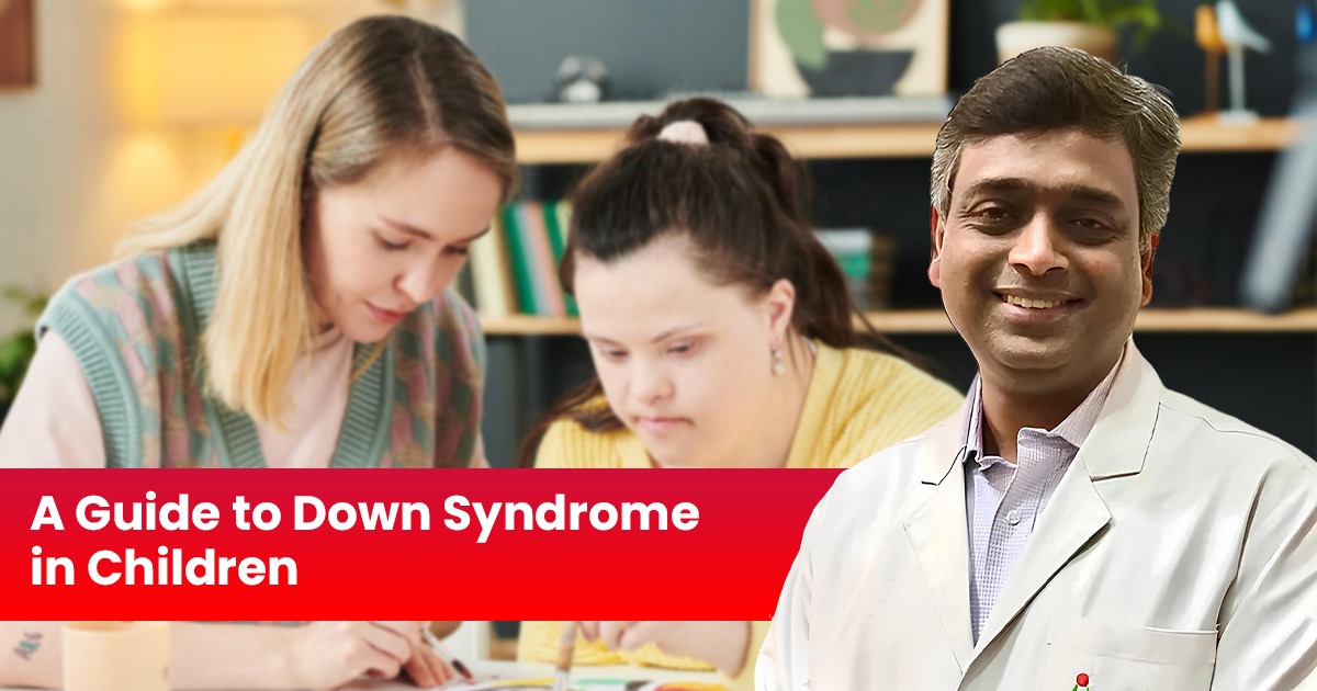 A Guide to Down Syndrome in Children - Child Neurology